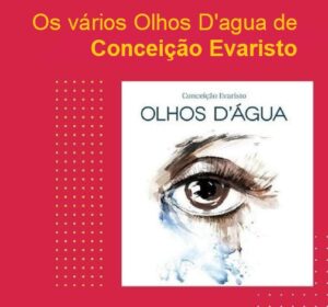 Os vários Olhos D'agua de Conceição Evaristo